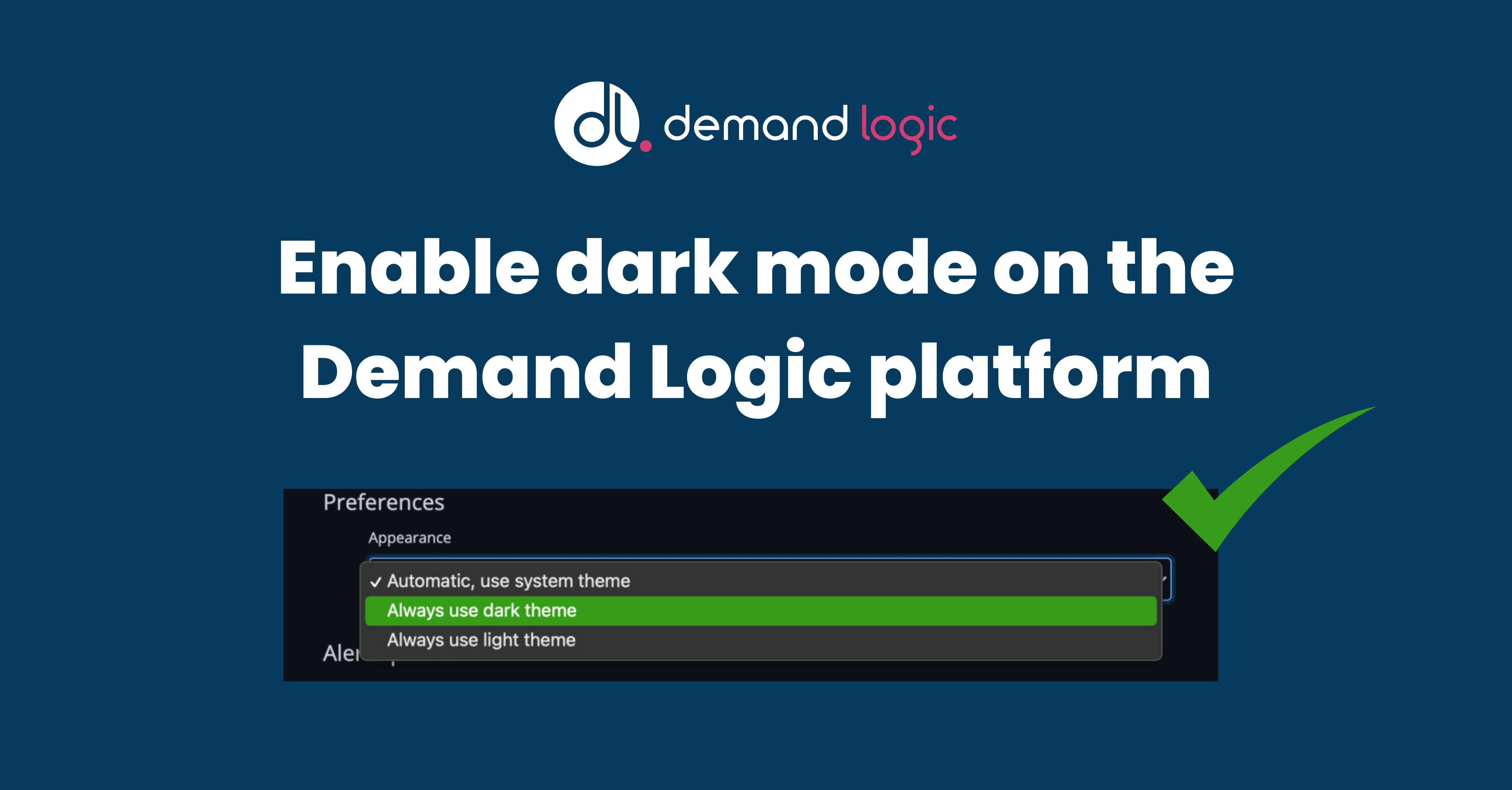 Automatic dark mode now available on the Demand Logic platform